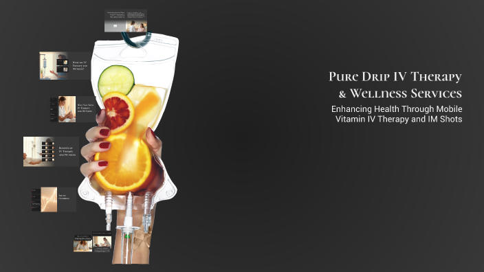 Pure Drip IV Therapy & Wellness Services by Damanpreet kaur on Prezi
