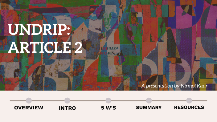 UNDRIP - ARTICLE 2 by Nirmol Kaur on Prezi