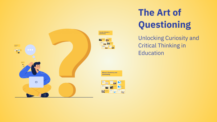 The Art of Questioning by Jennalyn Toledo on Prezi