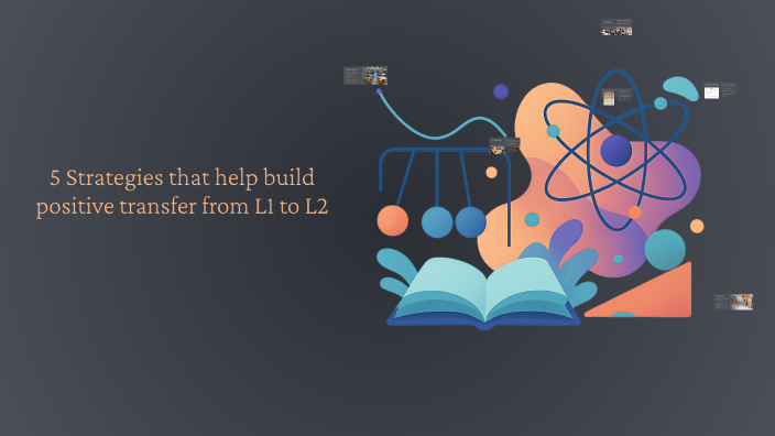 Strategies for Positive Language Transfer in Literacy Instruction by ...