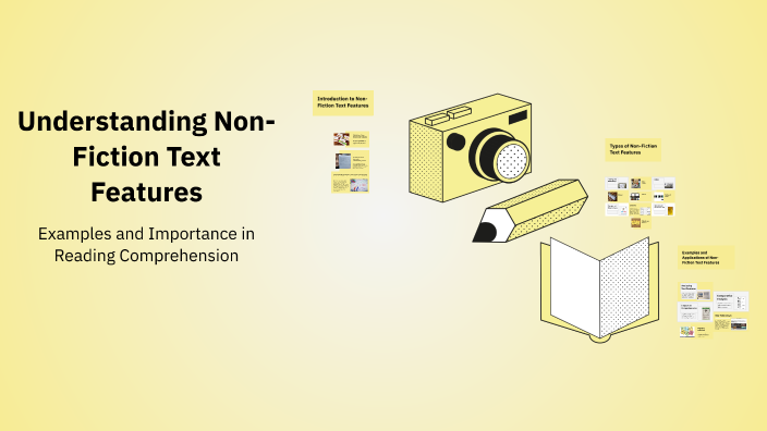 Understanding Non-Fiction Text Features by John Boan-Mitchell on Prezi