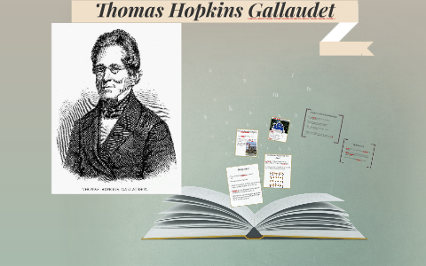 Thomas Hopkins Gallaudet by Idalia Viard on Prezi