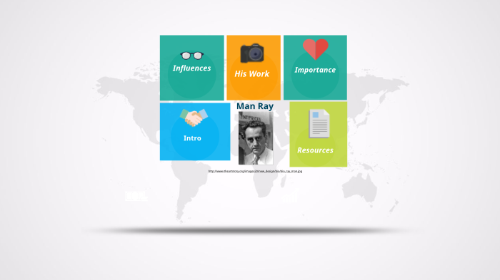 Man Ray by megan stillwell on Prezi