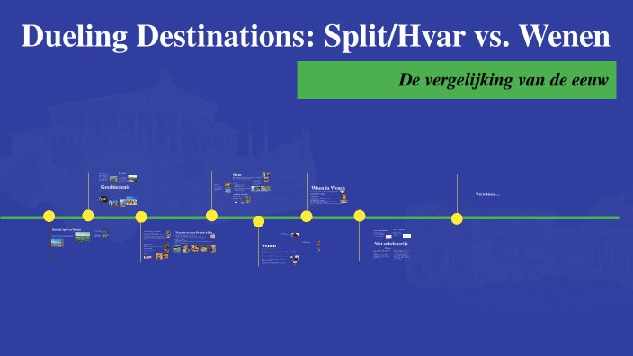 Dueling Destinations: Split vs. Vienna by Heleen Aarsen on Prezi