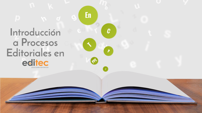 Introducción a Procesos Editoriales en Editec by Mariana Gutiérrez on Prezi