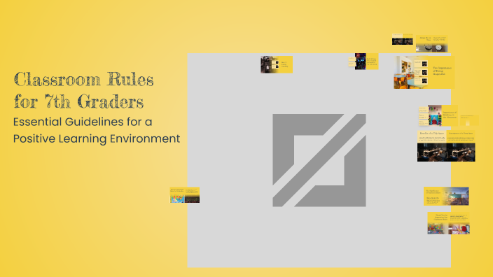 Classroom Rules for 7th Graders by tugba dogan on Prezi