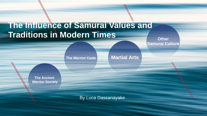 Luca The Influence of Samurai Values and Traditions in Modern Times by ...
