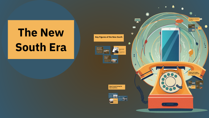 The New South Era by jordan prioleau on Prezi