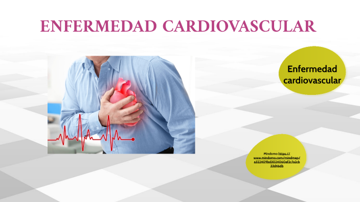 ENFERMEDAD CARDIOVASCULAR by MAYDY DELMA BAZAN QUIÑONES on Prezi