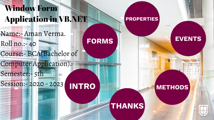 WINDOW FORM APPLICATION by Aman Verma on Prezi