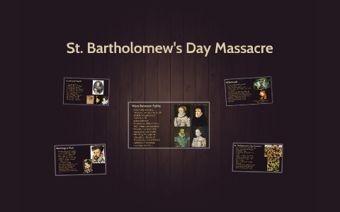St. Bartholomew's Day Massacre by Amy O'Brien on Prezi