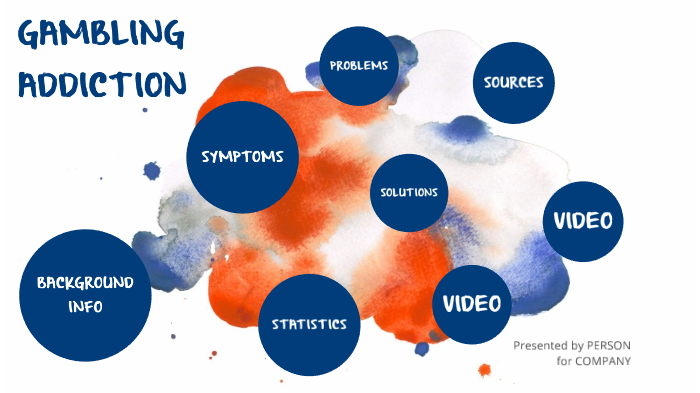 Gambling Addiction by Helena Tran by Helena Tran on Prezi