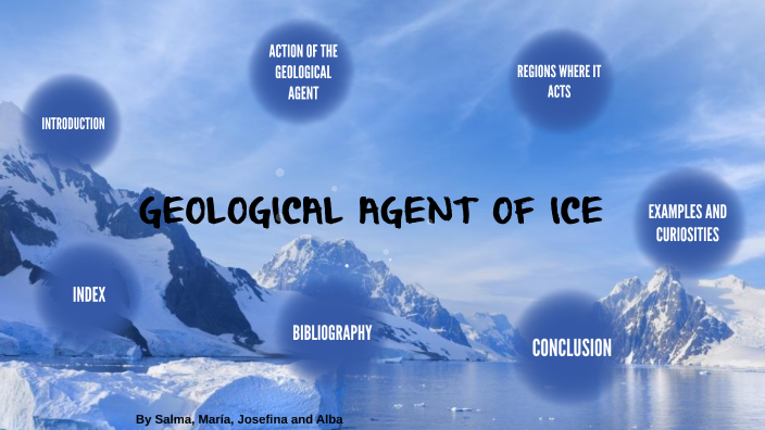Geological Agent of Ice by ana cardo on Prezi
