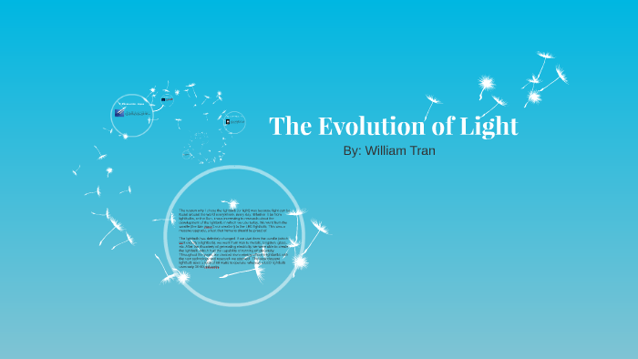 The Evolution of Light by Will Teeran on Prezi