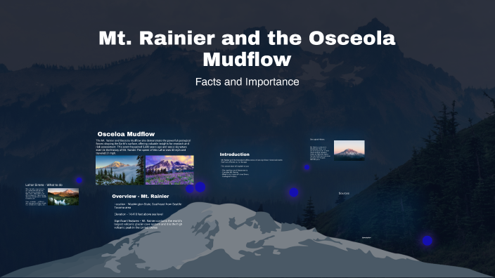 Mt. Rainier and Osceola Mudflow by Carter Rogel on Prezi