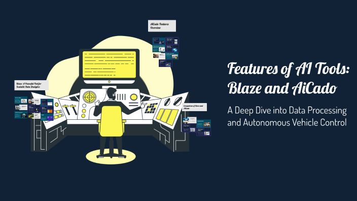 Features of AI Tools: Blaze and AiCado by vidhi jhawar on Prezi