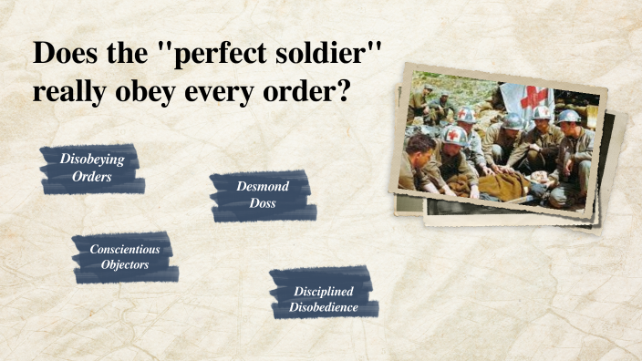 Does the "perfect soldier" really obey every order? by Kendra Brent on ...