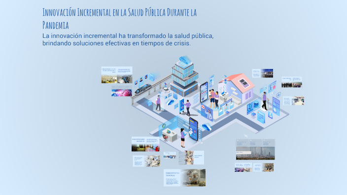 Innovación Incremental en la Salud Pública Durante la Pandemia by ...