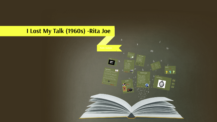 I Lost My Talk (1960s) -Rita Joe by jack jarlette on Prezi
