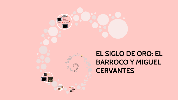 EL SIGLO DE ORO: by Maria Laura Belfiore on Prezi