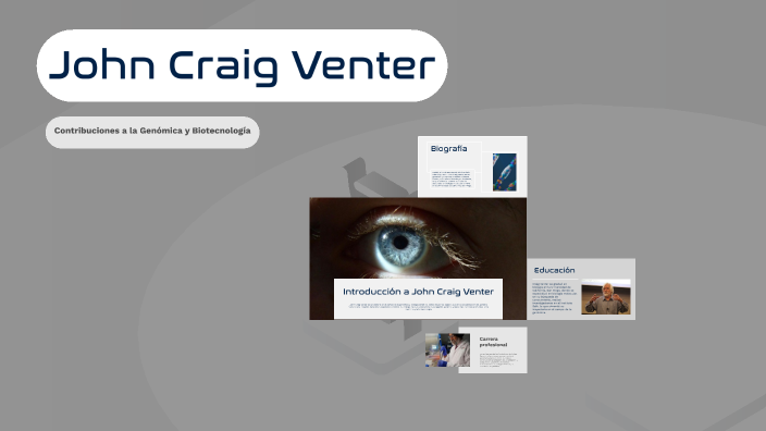 John Craig Venter by Alicia Xu on Prezi