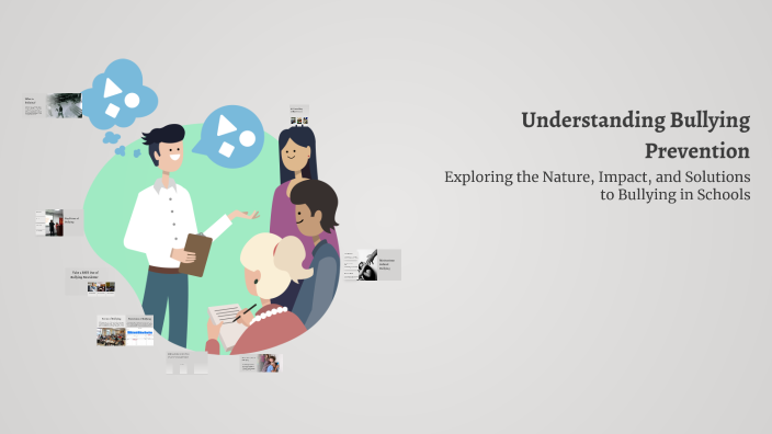Understanding Bullying Prevention by Jasmine Raphael on Prezi