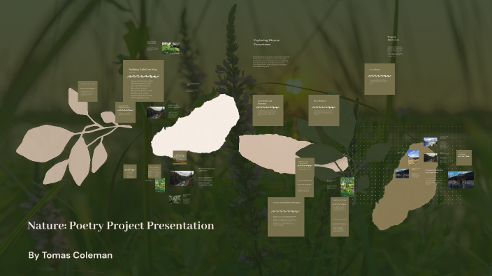 Nature Passion Project Presentation by Tomas Coleman on Prezi