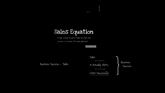 Sales Equations - SaaS and Customer Success by Jacco vanderKooij on Prezi