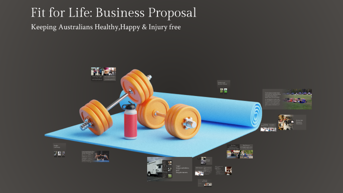Fit for Life: Business Proposal by Max F on Prezi