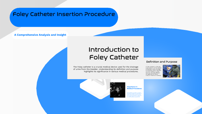 Foley Catheter Insertion Procedure by Michał C on Prezi