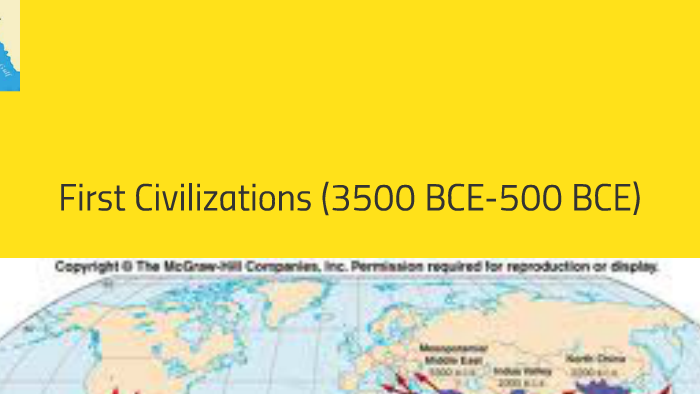 First Civilizations (3500 BCE-500 BCE) by Marshall A. Canosa on Prezi