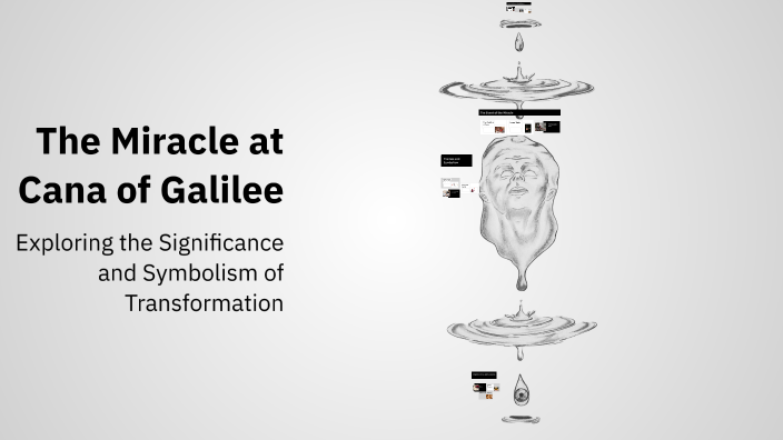 The Miracle at Cana of Galilee by Daniel Lis on Prezi