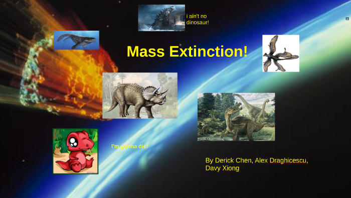 Mass Extinction by Derick Chen
