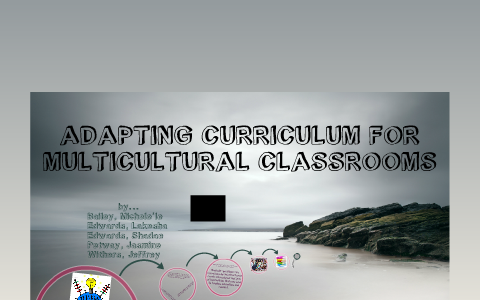 Adapting Curriculum for Multicultural Classrooms by Cultural Diversity ...