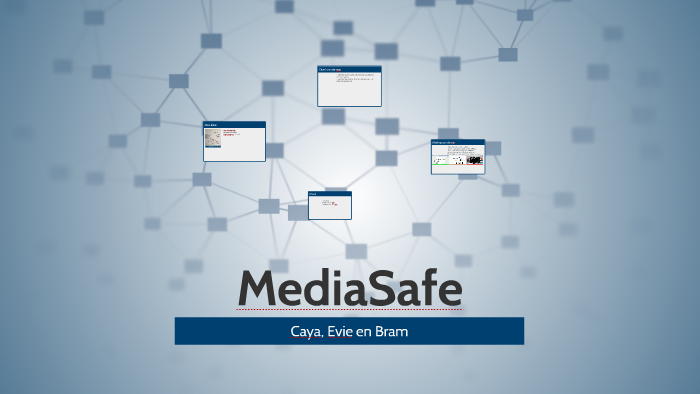 MediaSafe by on Prezi