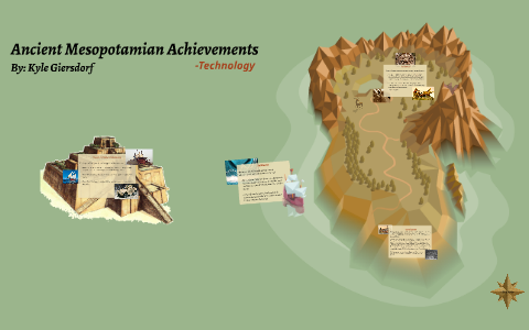 Ancient Mesopotamian Achievements by Kyle Giersdorf on Prezi
