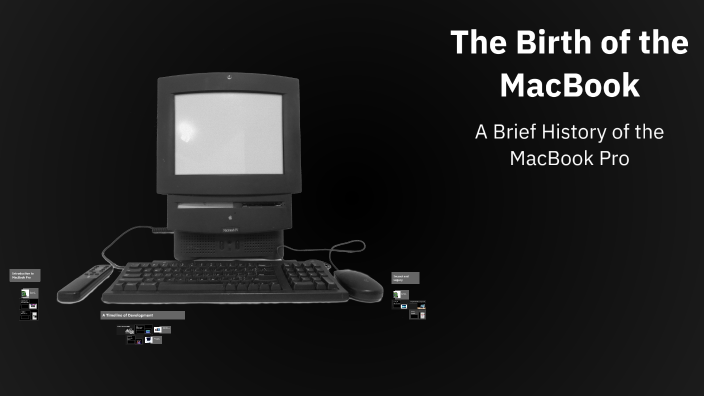 The Birth of the MacBook by Jamez Alcala on Prezi