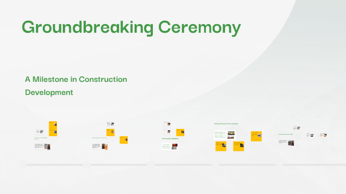Groundbreaking Ceremony by Bob on Prezi