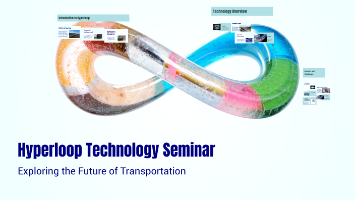 Hyperloop Technology Seminar by Soumyadeep Roy on Prezi