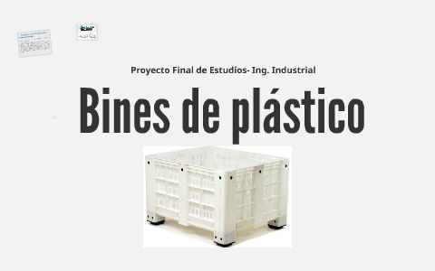 Bines de plástico by Diego Alejandro Galindo on Prezi