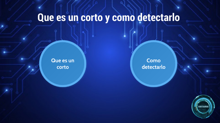 Que es un corto y como detectarlo by Juan Gentile on Prezi