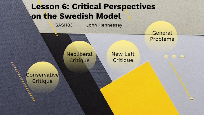 Lesson 6: Critical Perspectives on the Swedish Model by John Hennessey ...