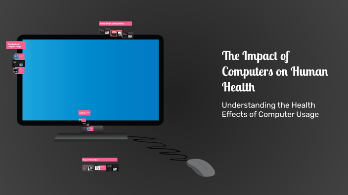 The Impact of Computers on Human Health by Виталий on Prezi