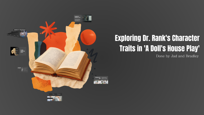 Exploring Dr. Rank's Character Traits in 'A Doll's House Play' by ...
