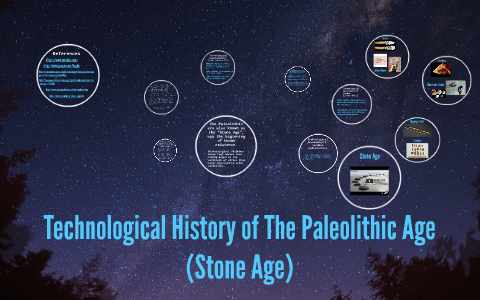 Technological History of The Paleolithic Age (Stone Age) by Brittany ...