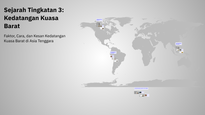 Sejarah Tingkatan 3: Kedatangan Kuasa Barat by MUHAMMAD ANIQ HARITH BIN ...