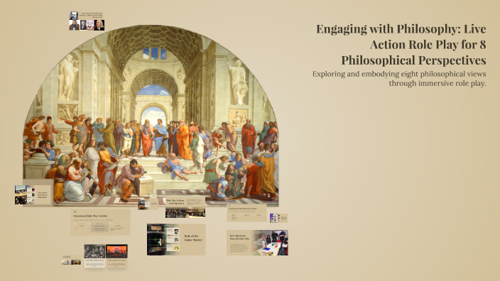 Engaging with Philosophy: Live Action Role Play for 8 Philosophical ...