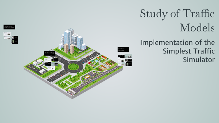 Study of Traffic Models by Arthur Vardanyan on Prezi