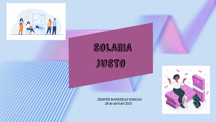Salario Justo by Jennie bv on Prezi