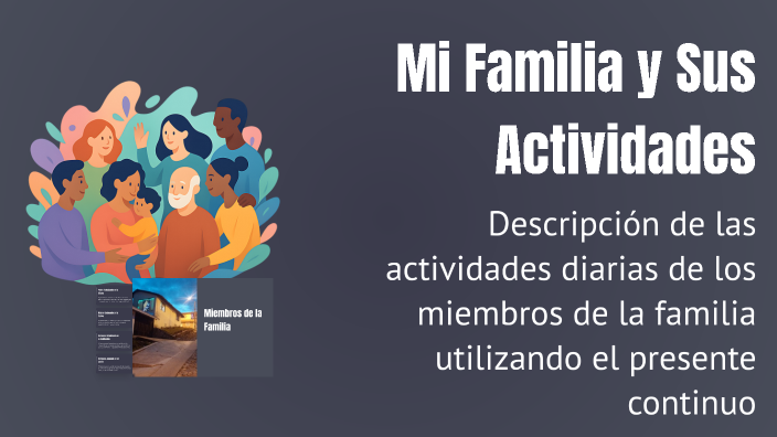 Mi Familia y Sus Actividades by christopher garzon on Prezi